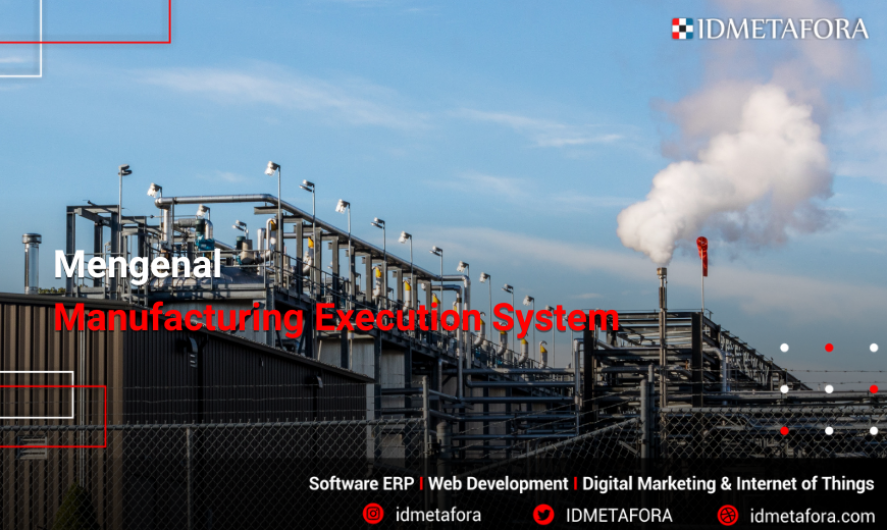 Mengenal Apa Itu Manufacturing Execution System (MES) ? Simak ...